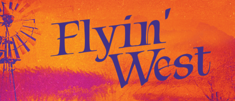 Cast List: Flyin’ West | Asheville Community Theatre